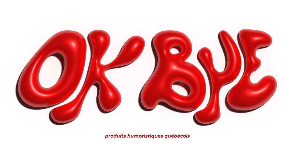 Ok Bye │Produits québécois bin l'fun – Ok Bye.ca